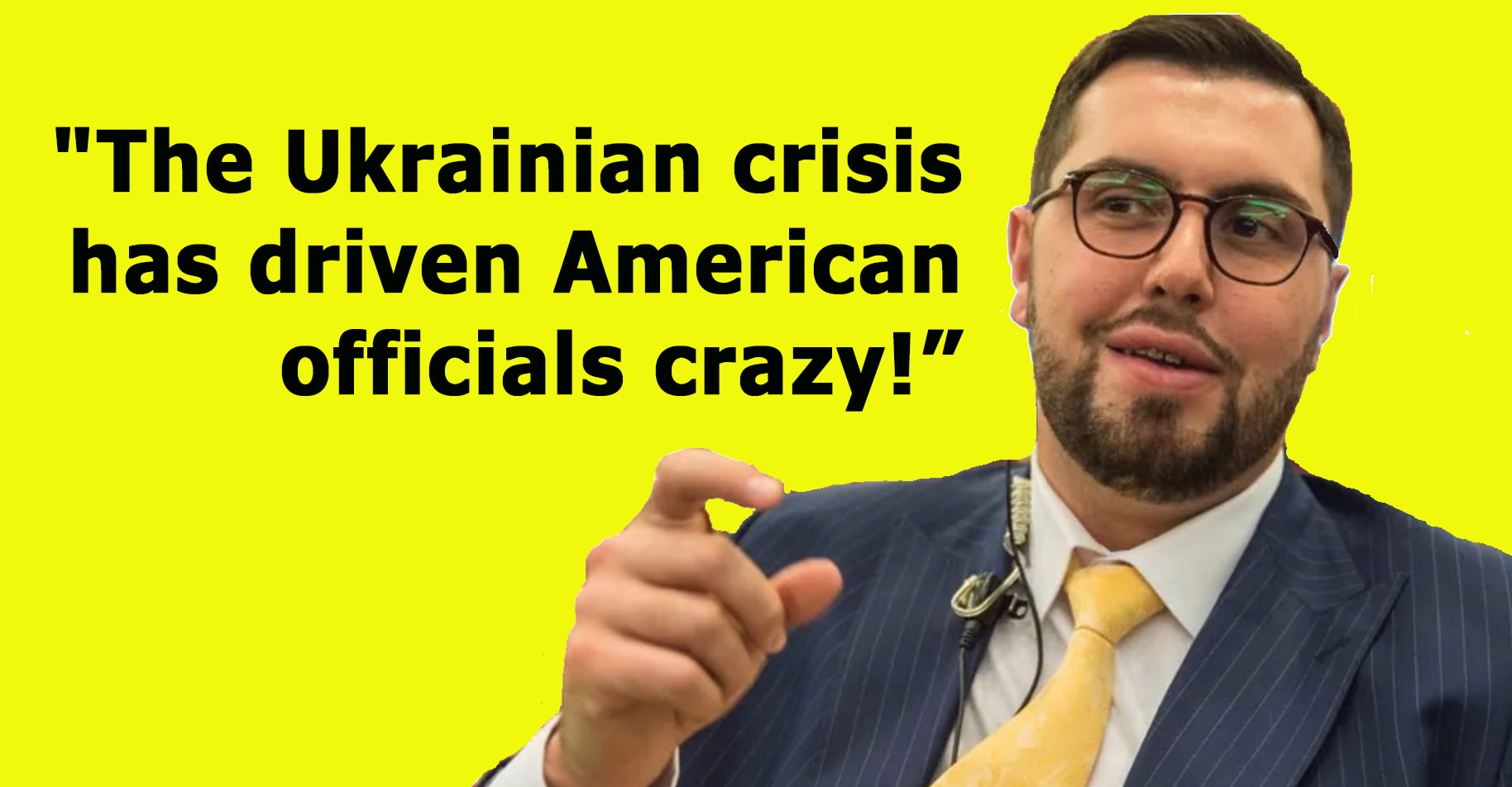 Has the Ukraine Conflict Driven U.S. Government Officials Crazy ...